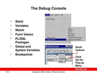 Oracle forms Lesson 15 debuging triggers | PPT | Computing | Technology & Computing