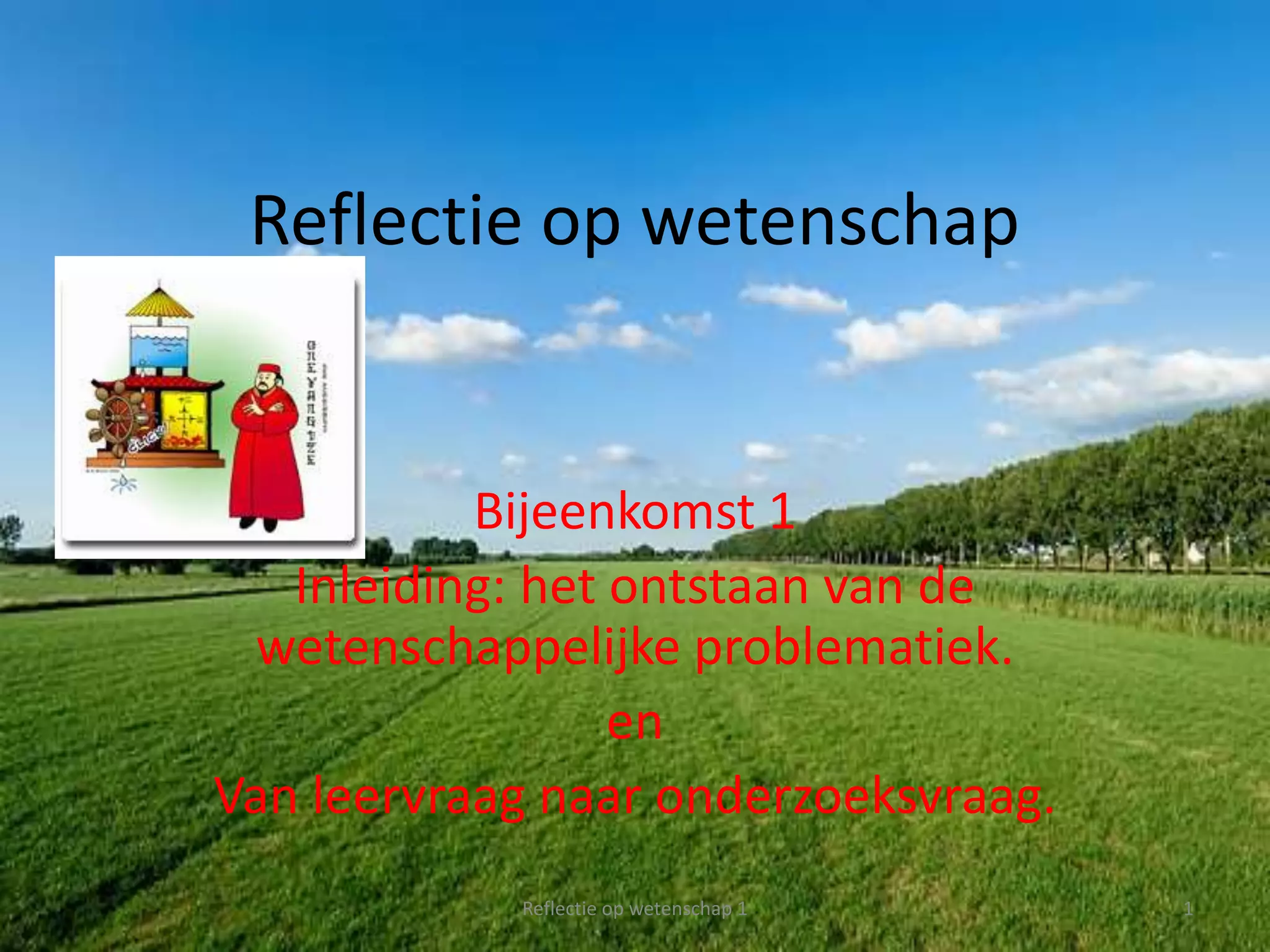 Les 1 introductie wetenschapsfilosofie jk | PPTX