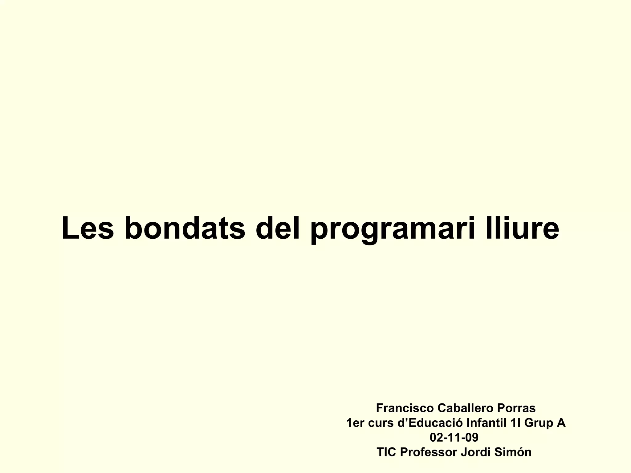 Les Bondats Del Programari Lliure | PPT
