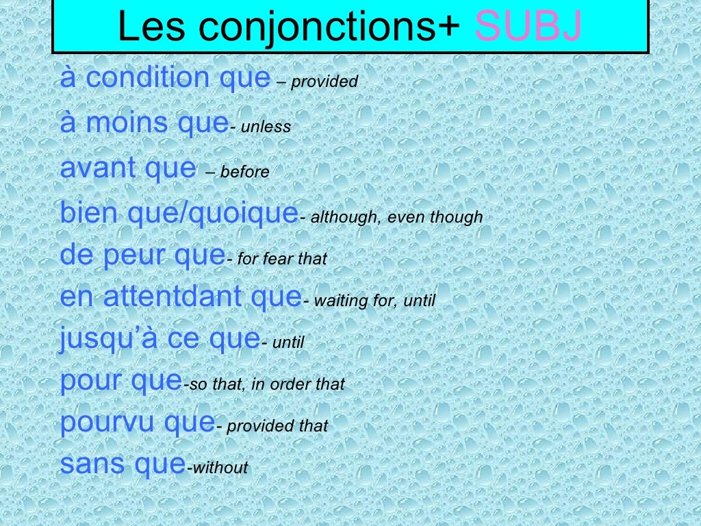 Les conjonctions avec subjonctif