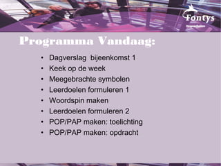 Lesdag 2 pop en pap ontwikkeling | PPT