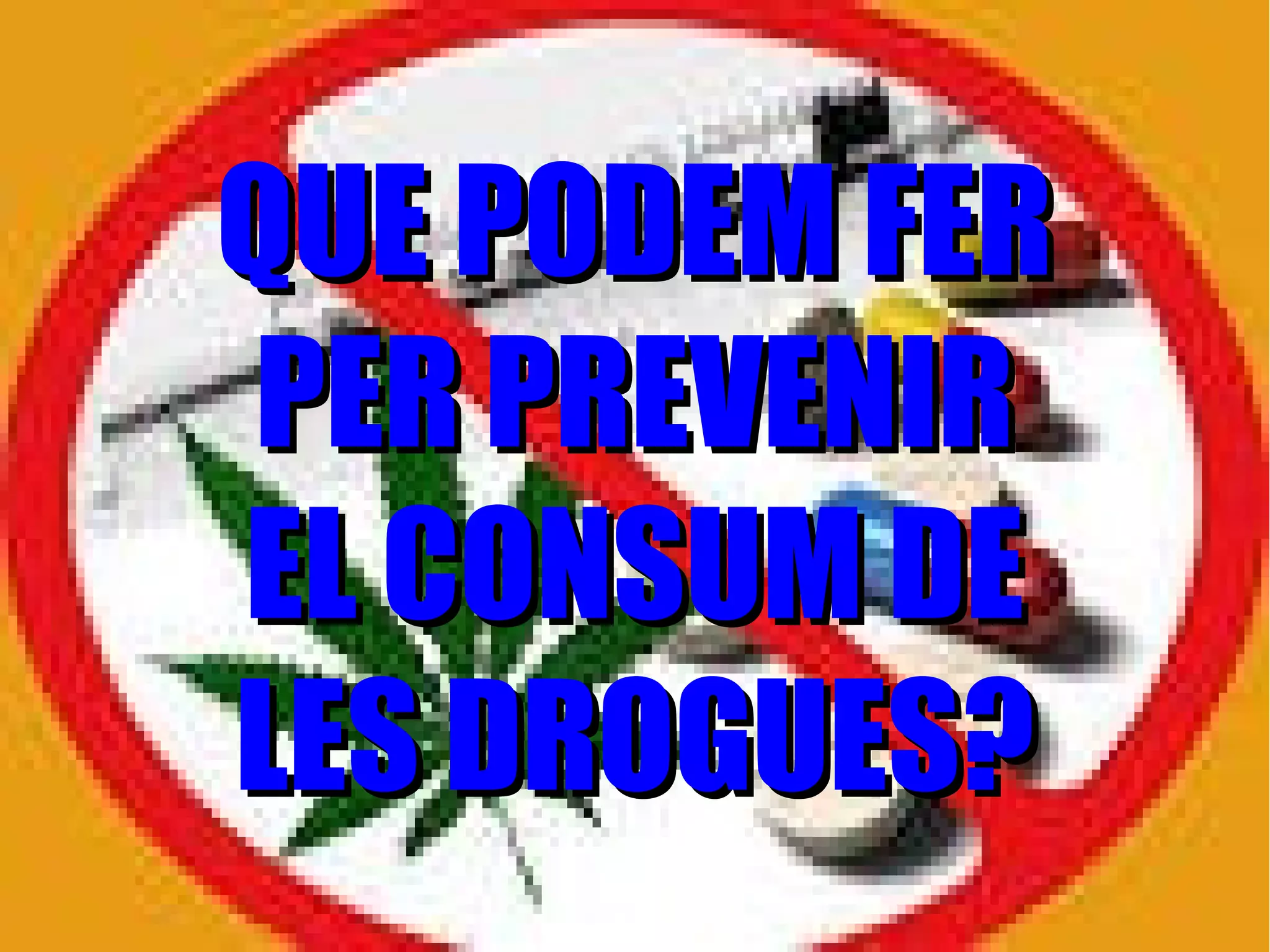 Les drogues projecte de clase | PPT