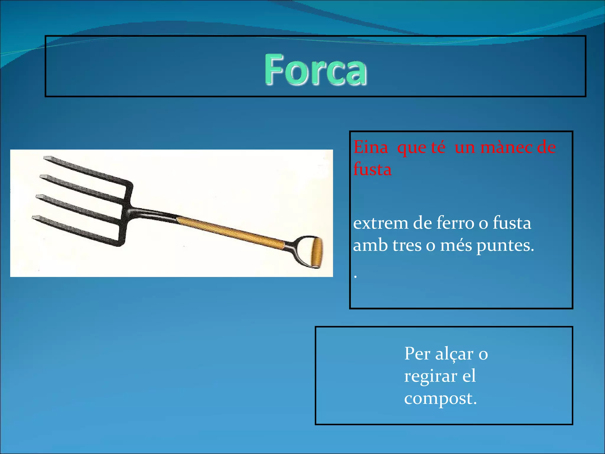 Les eines del l'hort. Grup 2 | PPT