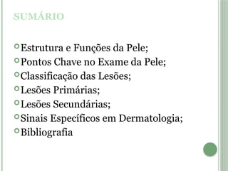 Lesões elemantares da pele e diagnóstico.pptx
