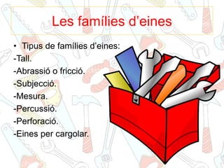 Les famílies d’eines | PPTX