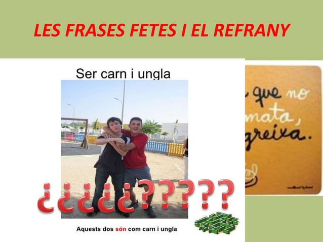 Les frases fetes i el refrany | PPTX