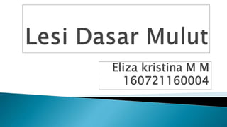 Lesi dasar mulut | PPTX