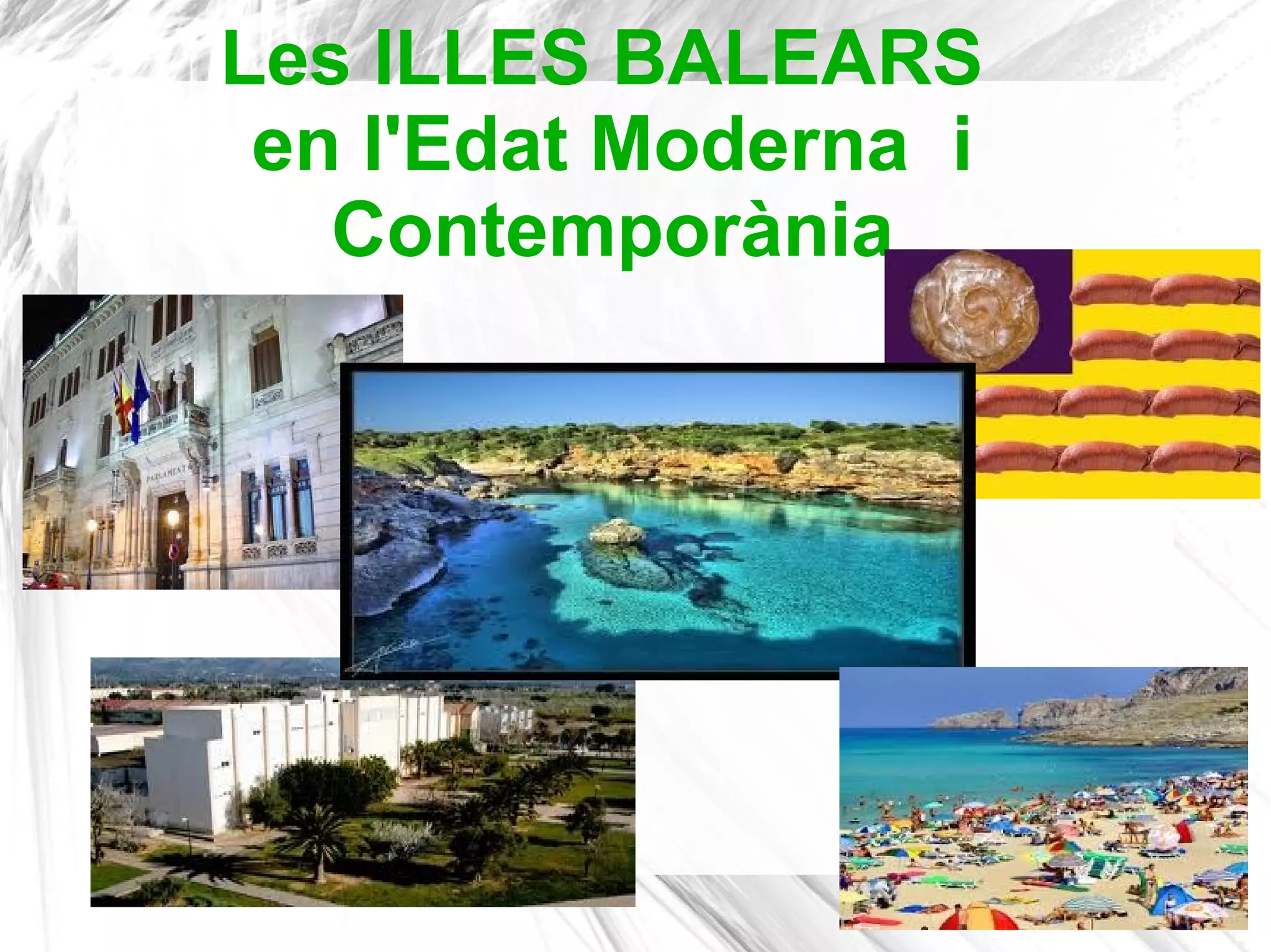 Les Illes Balears en l'Edat Moderna i Contemporània | ODP