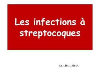 les_infections_a_streptocoques.pptkioljhk | PPT