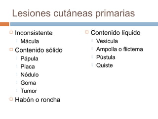 Lesiones elementales de la piel | PPT