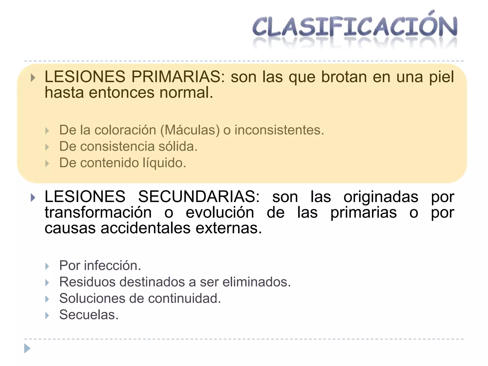 Lesiones elementales de la piel | PPTX | Skin and Dermatology ...