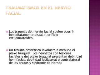 Lesiones en el nervio facial | PPTX