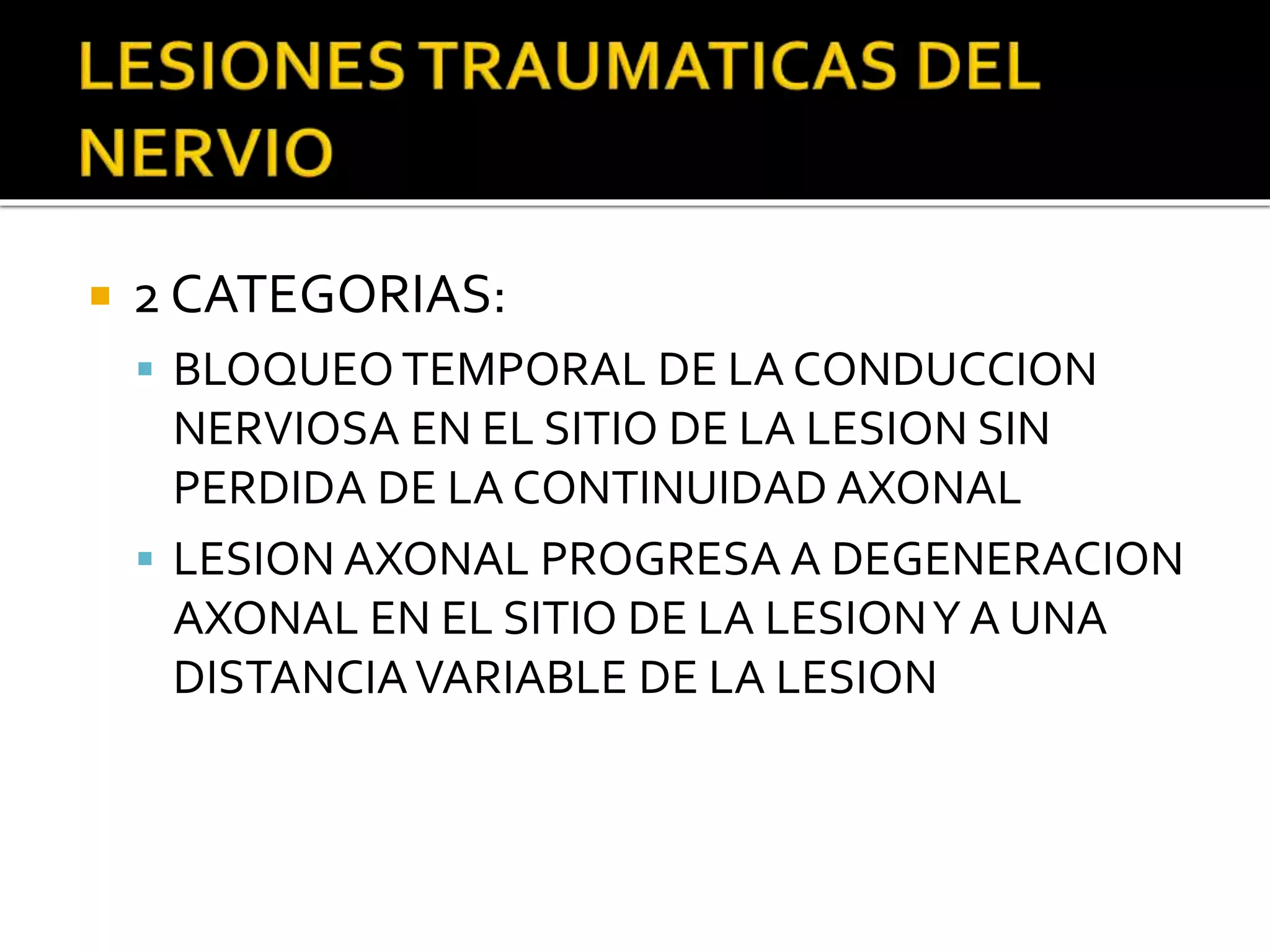 Lesiones traumaticas del nervio | PPTX
