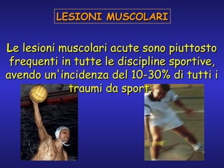 lesioni muscolari.ppt lesioni muscolari università | PPT