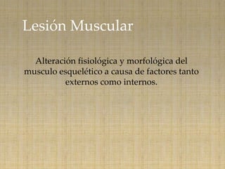 Lesion muscular | PPTX