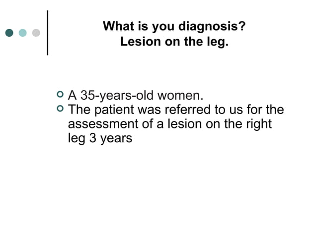 Lesion on the leg. | PPT