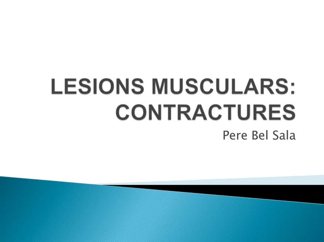 Lesions musculars: contractures | PPT