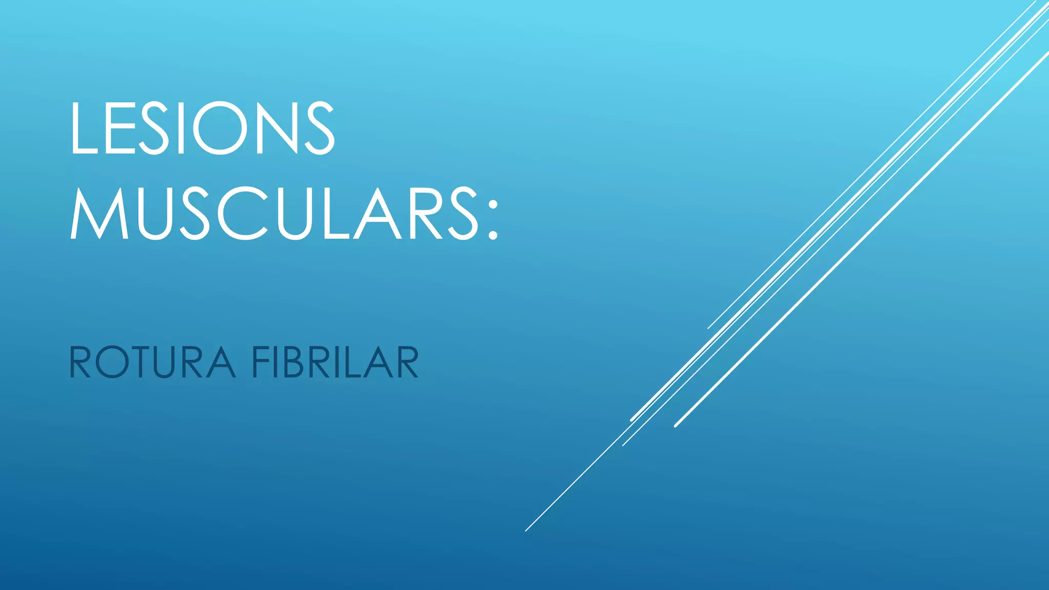 Lesions musculars fibrilar | PPTX