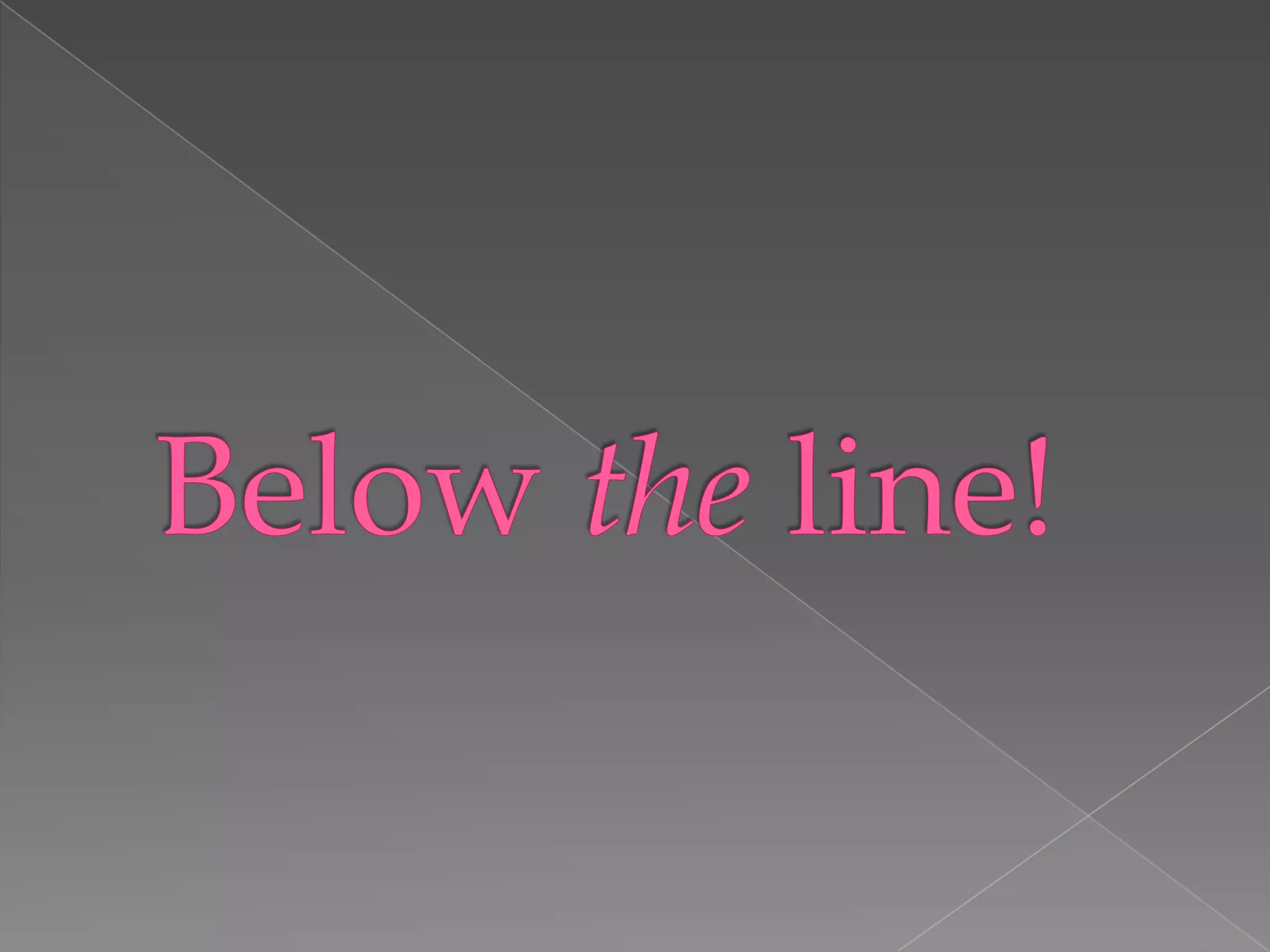 Lesliegomez above the line | PPTX