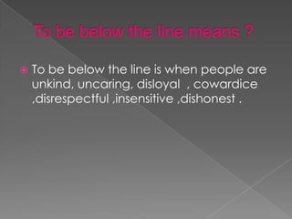 Lesliegomez above the line | PPTX
