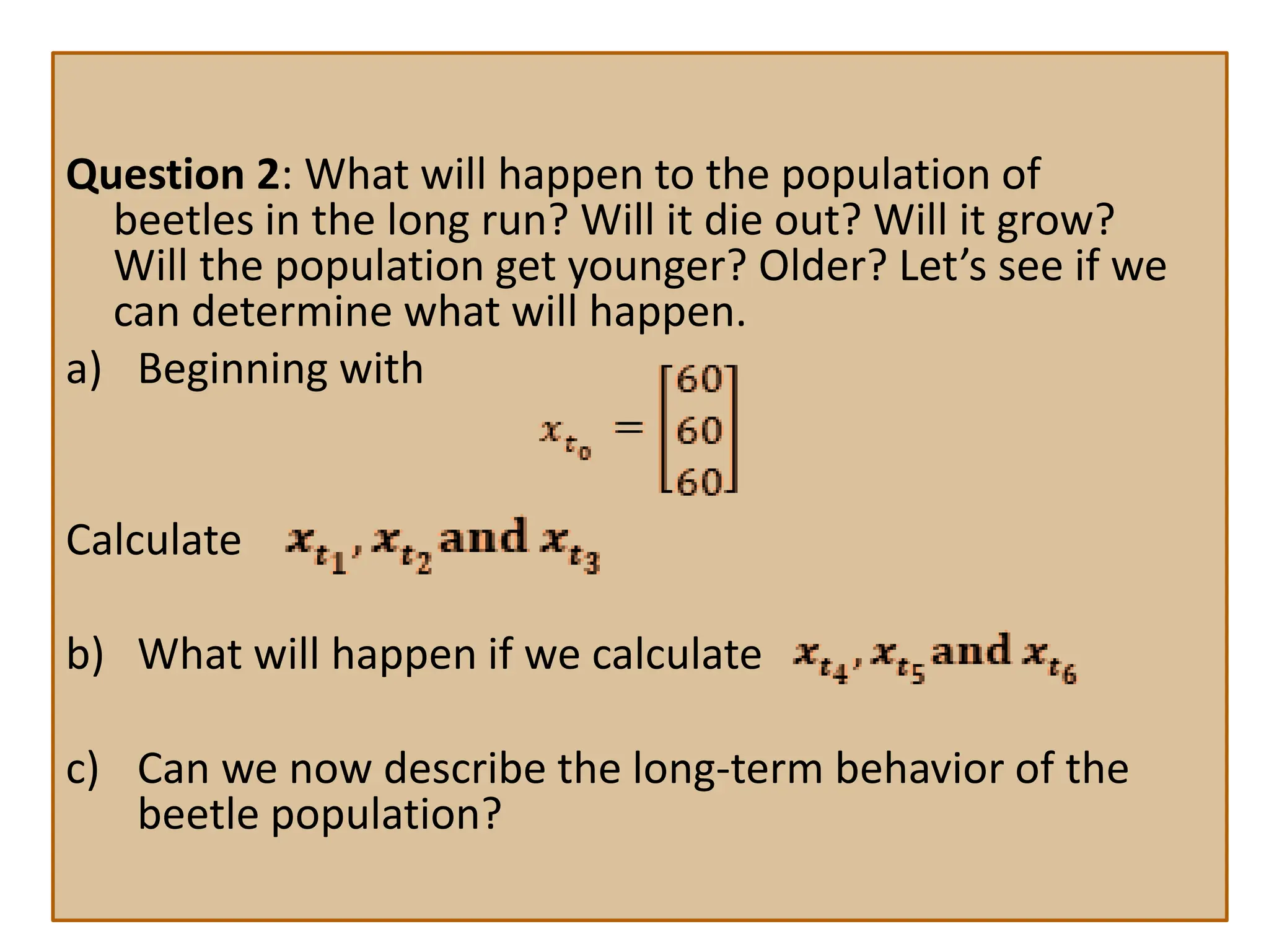 Importance of Leslie Matrix and age distribution towards population ...