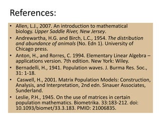 Importance of Leslie Matrix and age distribution towards population ...
