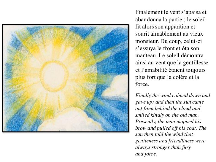 Le soleil et le vent - the sun and the wind