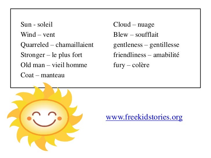 Le soleil et le vent - the sun and the wind