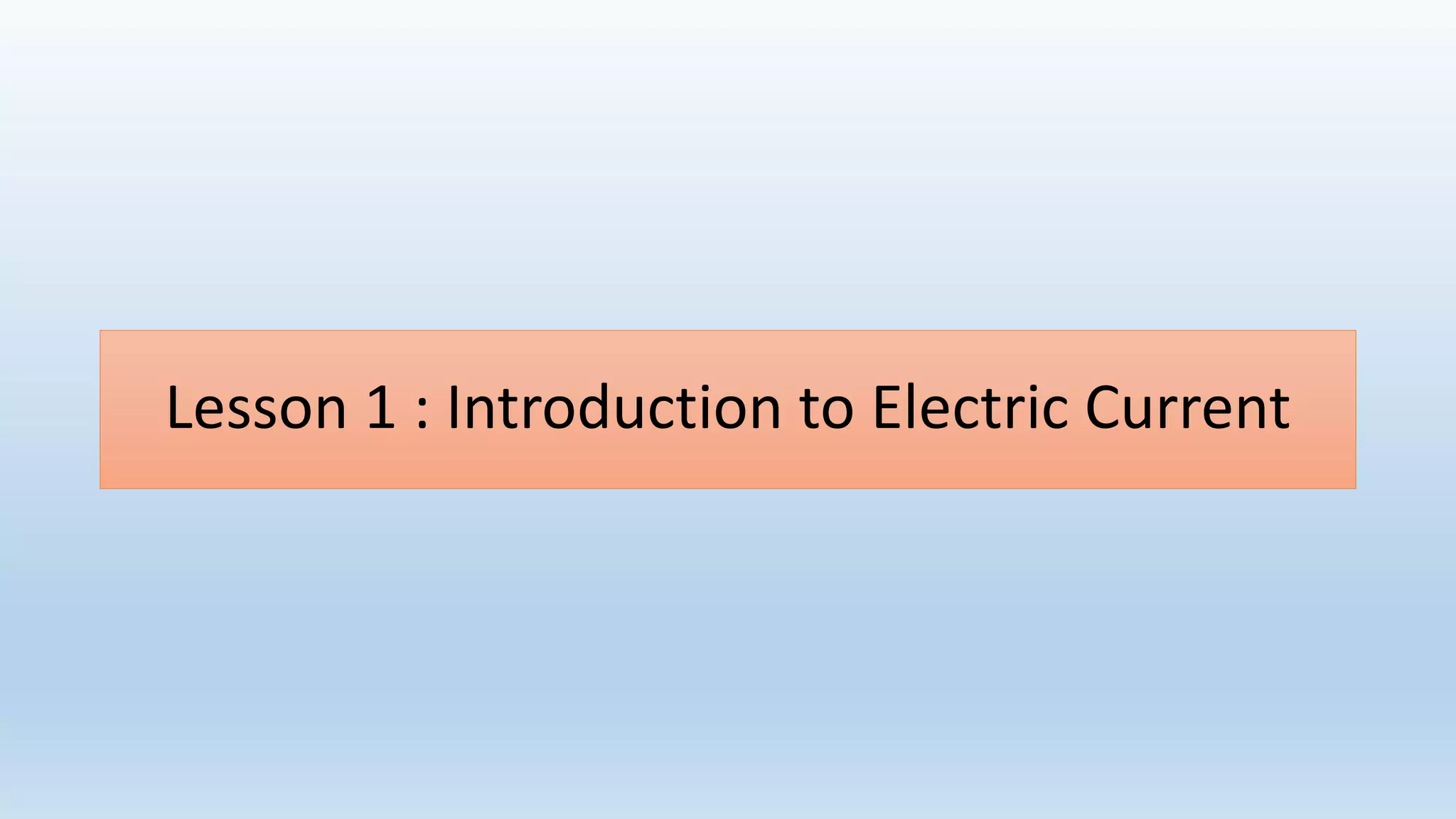 Lesson plan physics class 10 introduction to electric current | PPTX