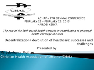 Lesotho Decentralization experience by Lebohang Mothae, CHALe | PDF