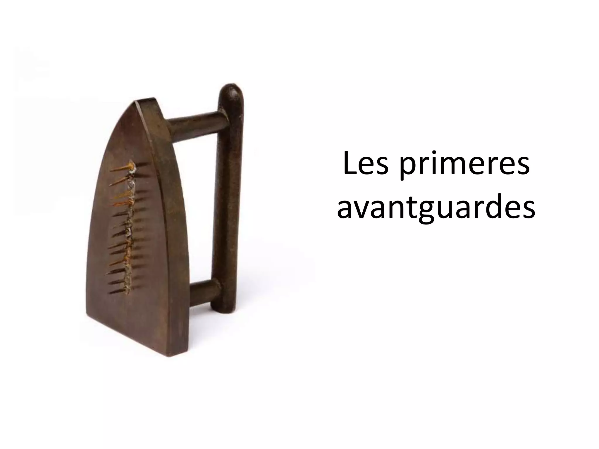 Les primeres avanguardes | PPTX
