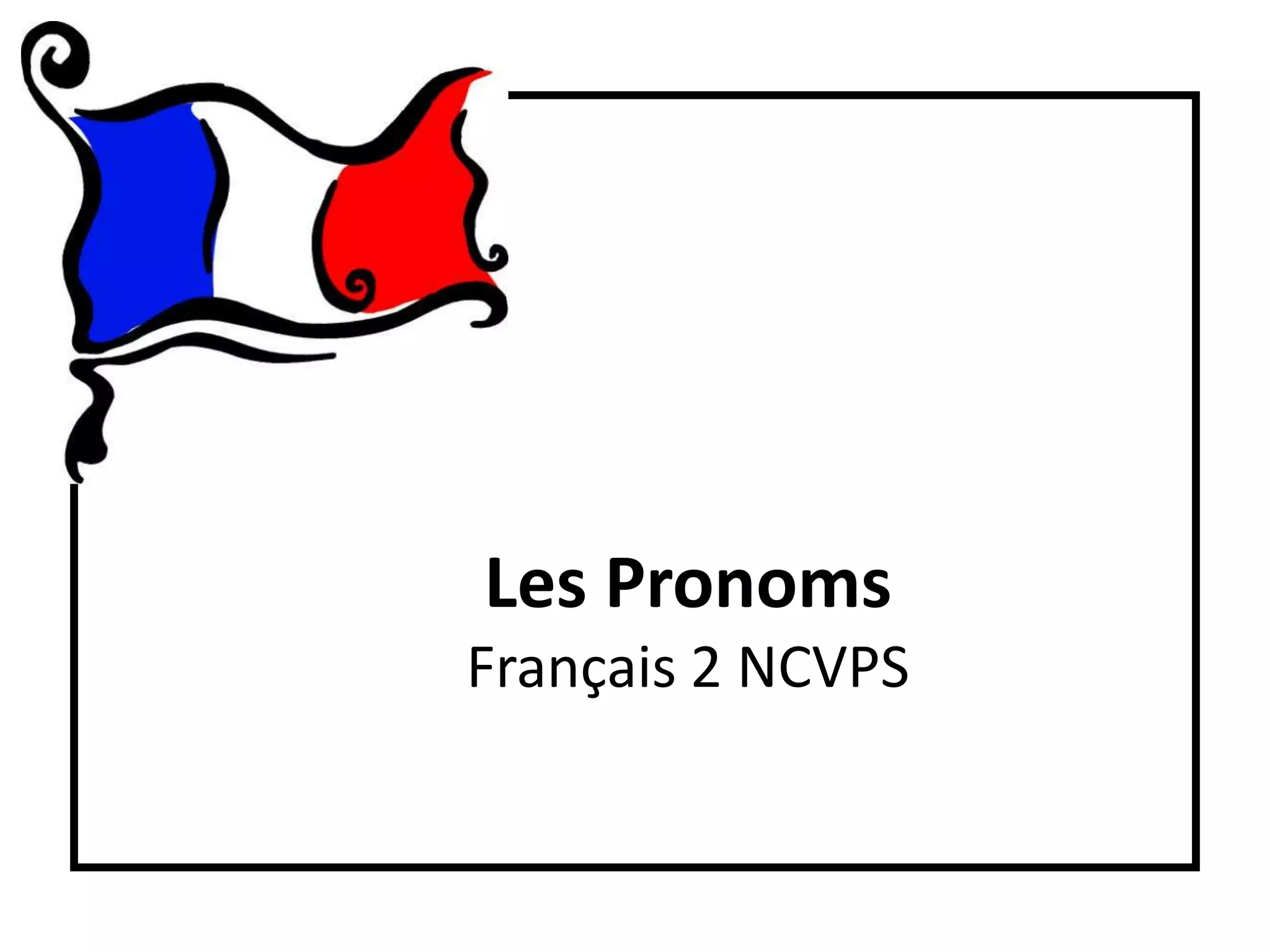 Les Pronoms / Object Pronouns | PPTX