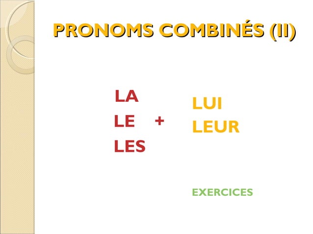 La place des pronoms COI et COD | PPT