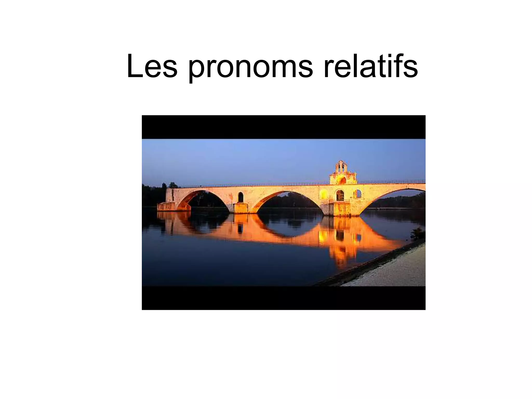 Les pronoms relatifs | PPTX