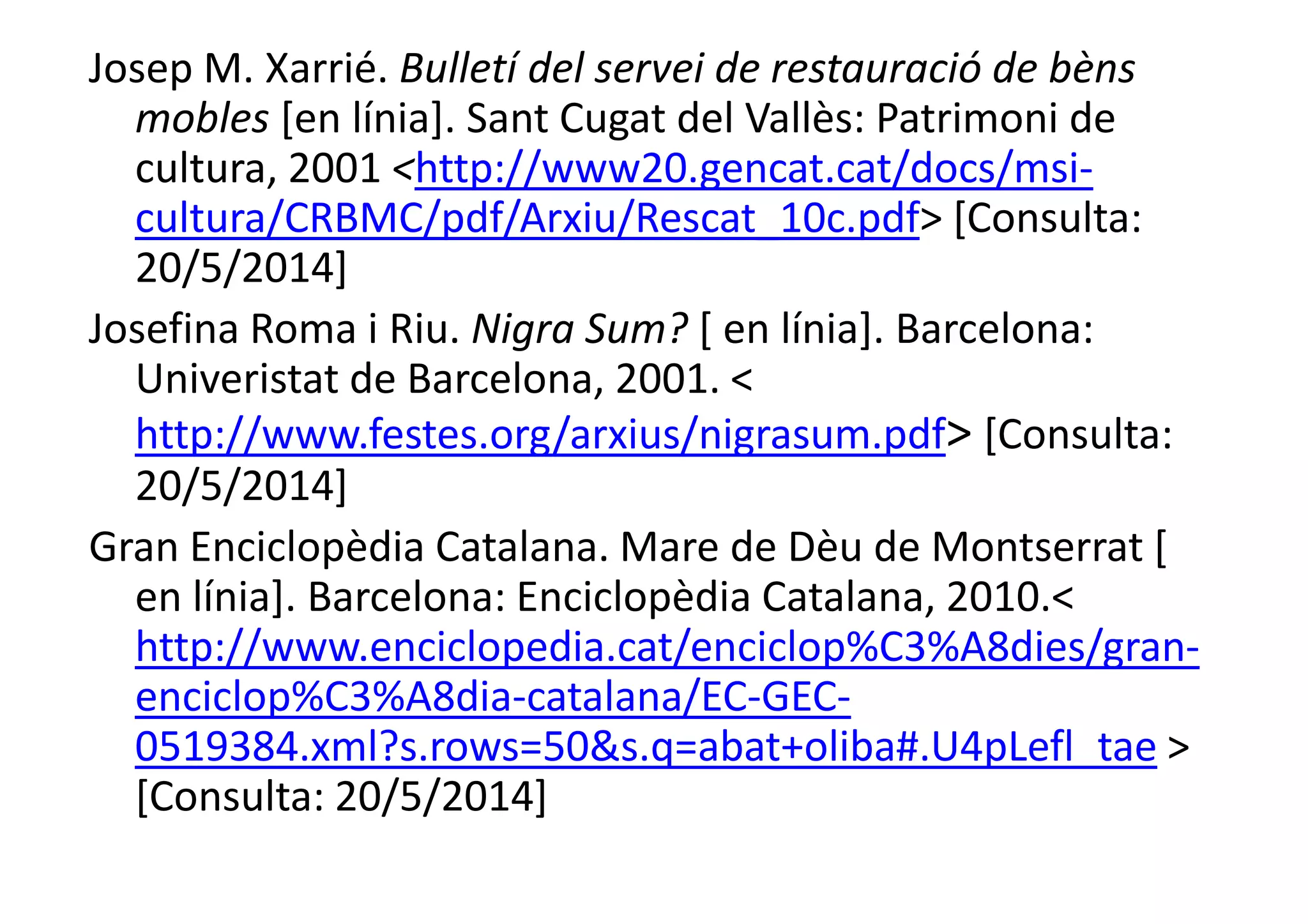 Les restauracions de la moreneta de montserrat | PDF