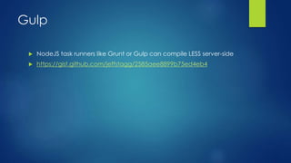 {LESS} Overview | PPT