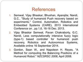 Fuzzy Logic Application in Robotics( Humanoid Push Recovery) | PPTX