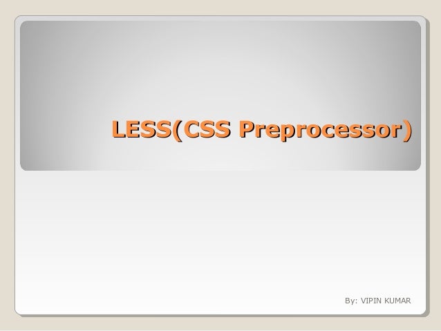 LESS(CSS preprocessor)
