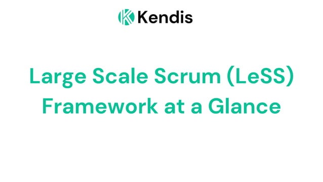 The Large Scale Scrum Framework (LeSS) in a glance | PPT