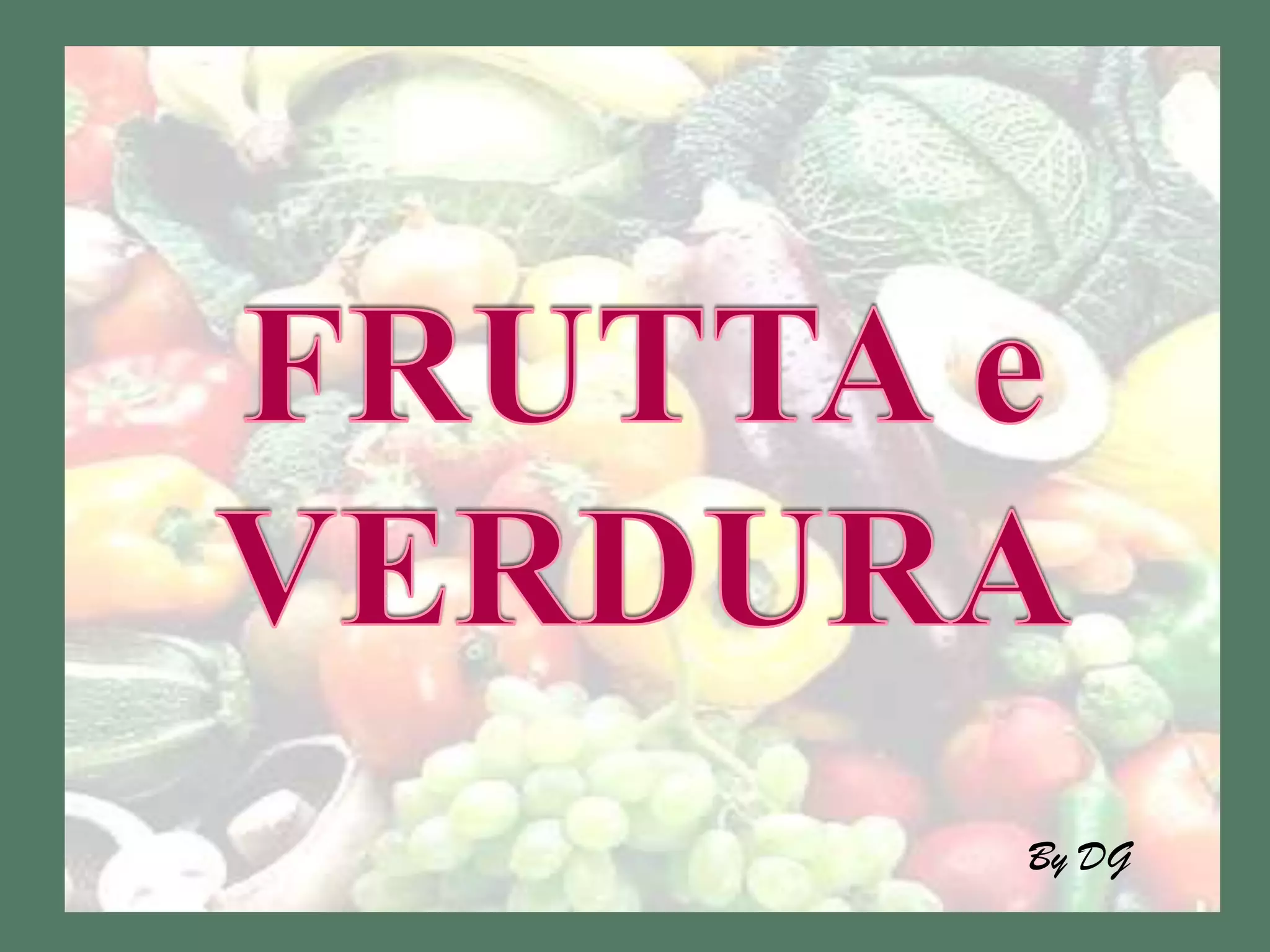 Lessico frutta e verdura | PPTX