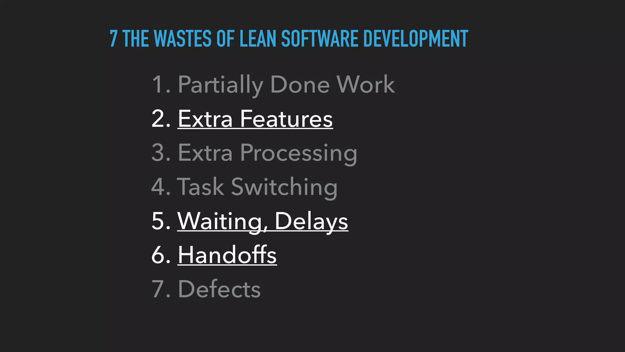 Less is more the 7 wastes of lean software development | PPT