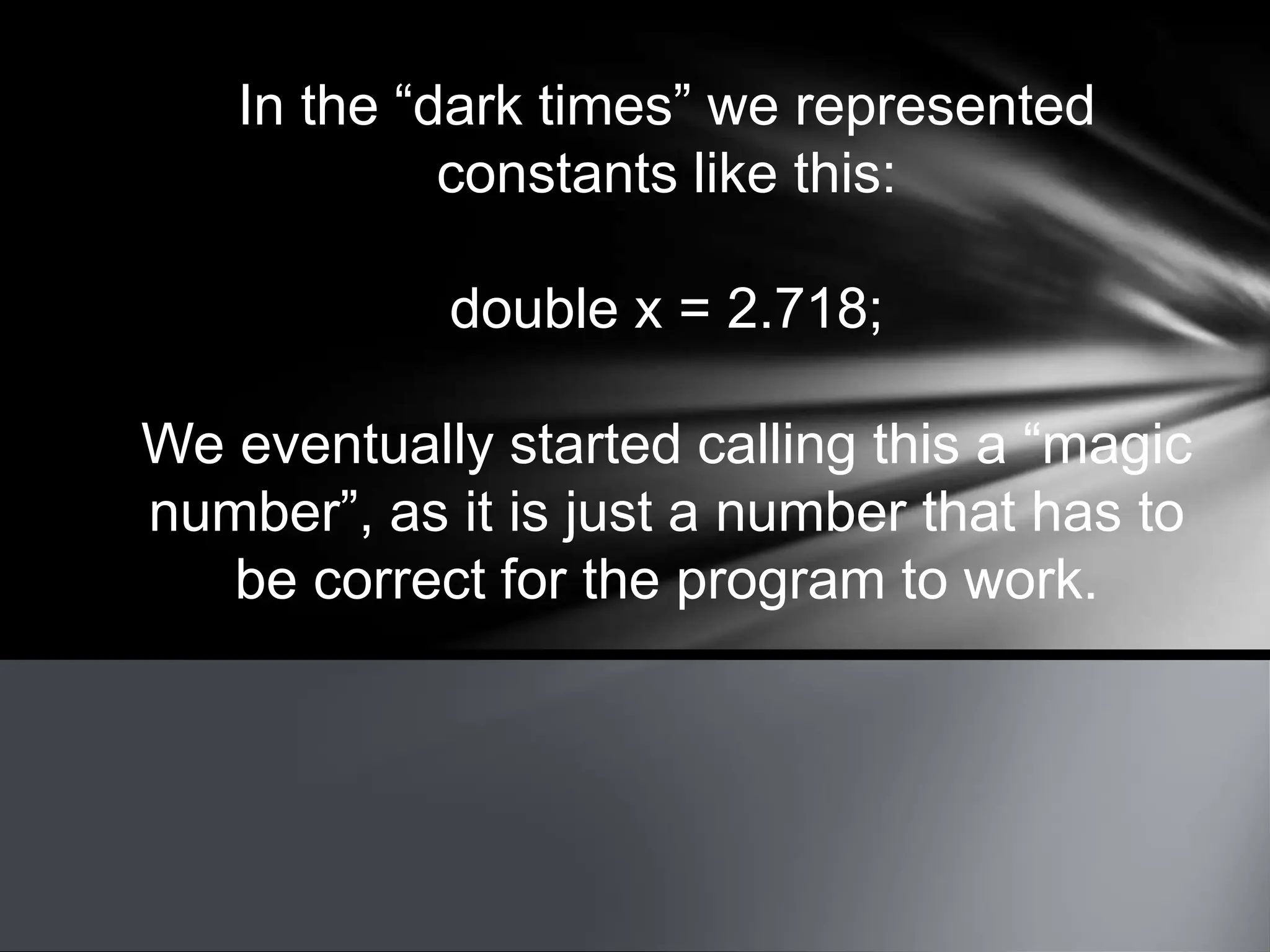Less Magical Numbers - A coding standard proposal | PPTX | Programming Languages | Computing