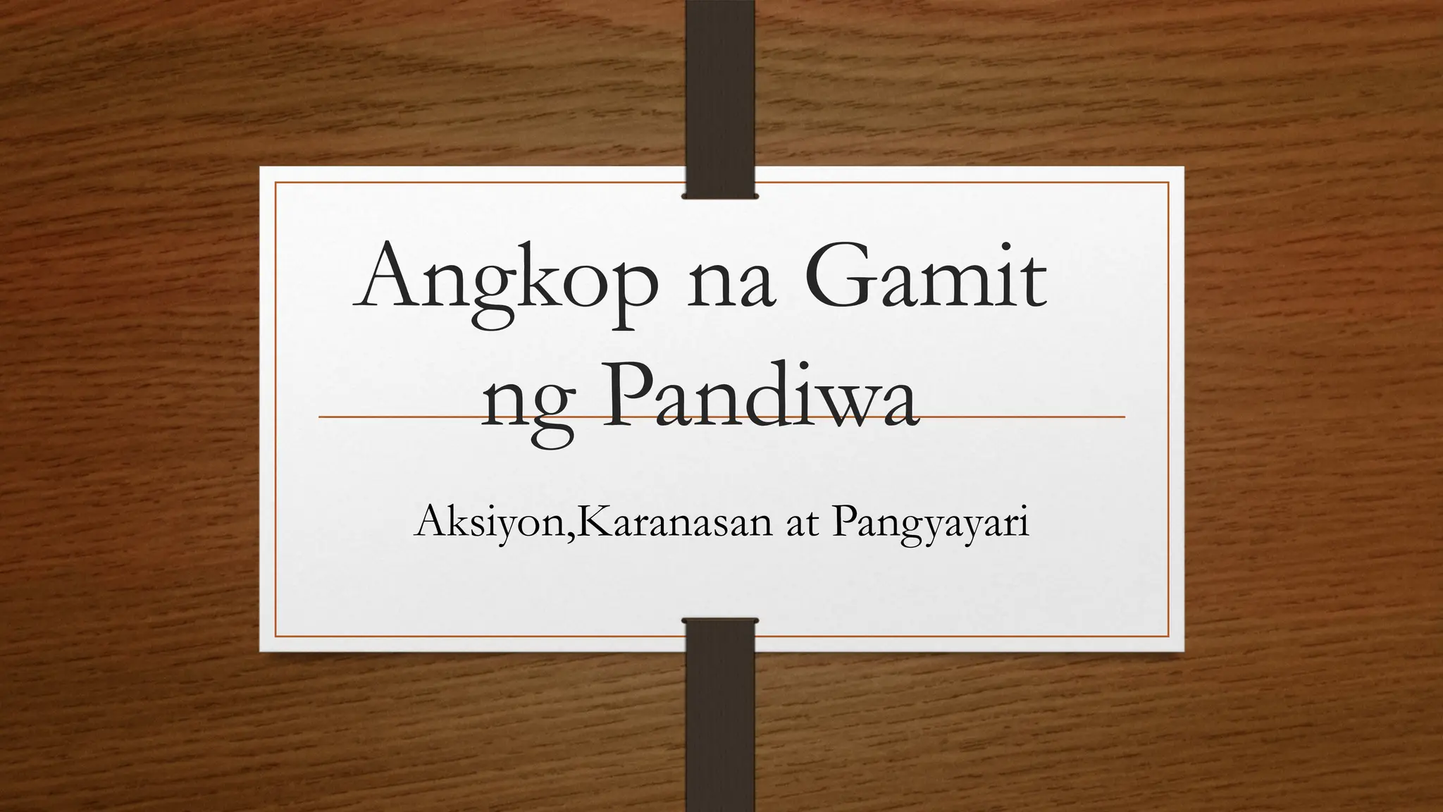 Lesson-1.4-Angkop-na-Gamit-ng-Pandiwa.pptx