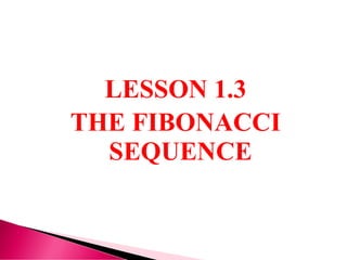 THE-FIBONACCI-SEQUENCE-Mathematics in Modern World | PDF