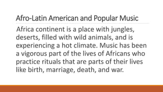 LESSON-1-Afro-Latin-American-and-Popular-Music.pptx