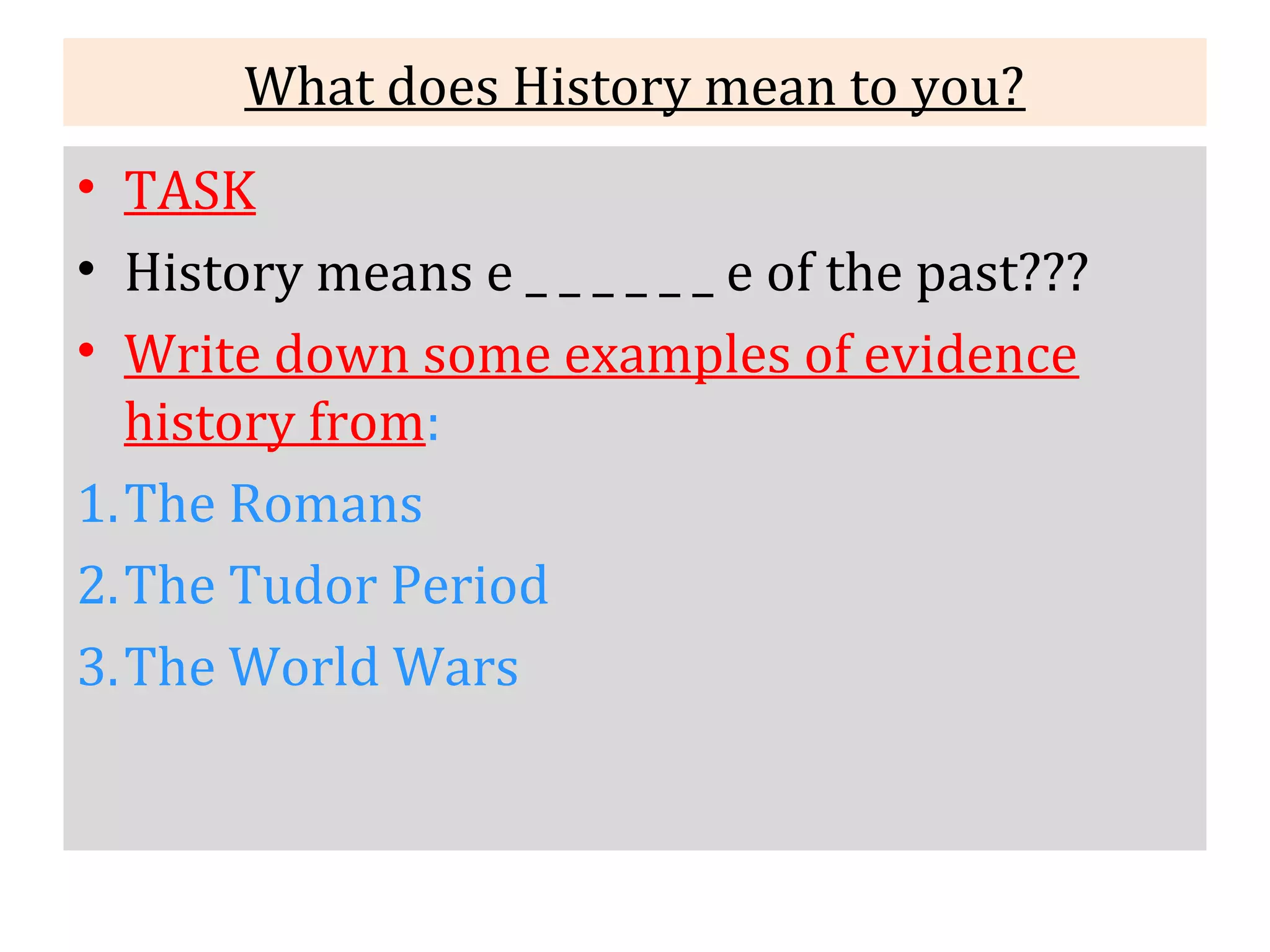 Lesson 1--and-2-what-is-history | PPT