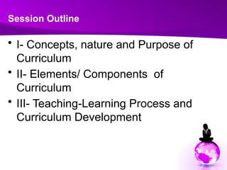 Lesson-1-Curriculum: Concepts, Nature and Purpose | PPTX