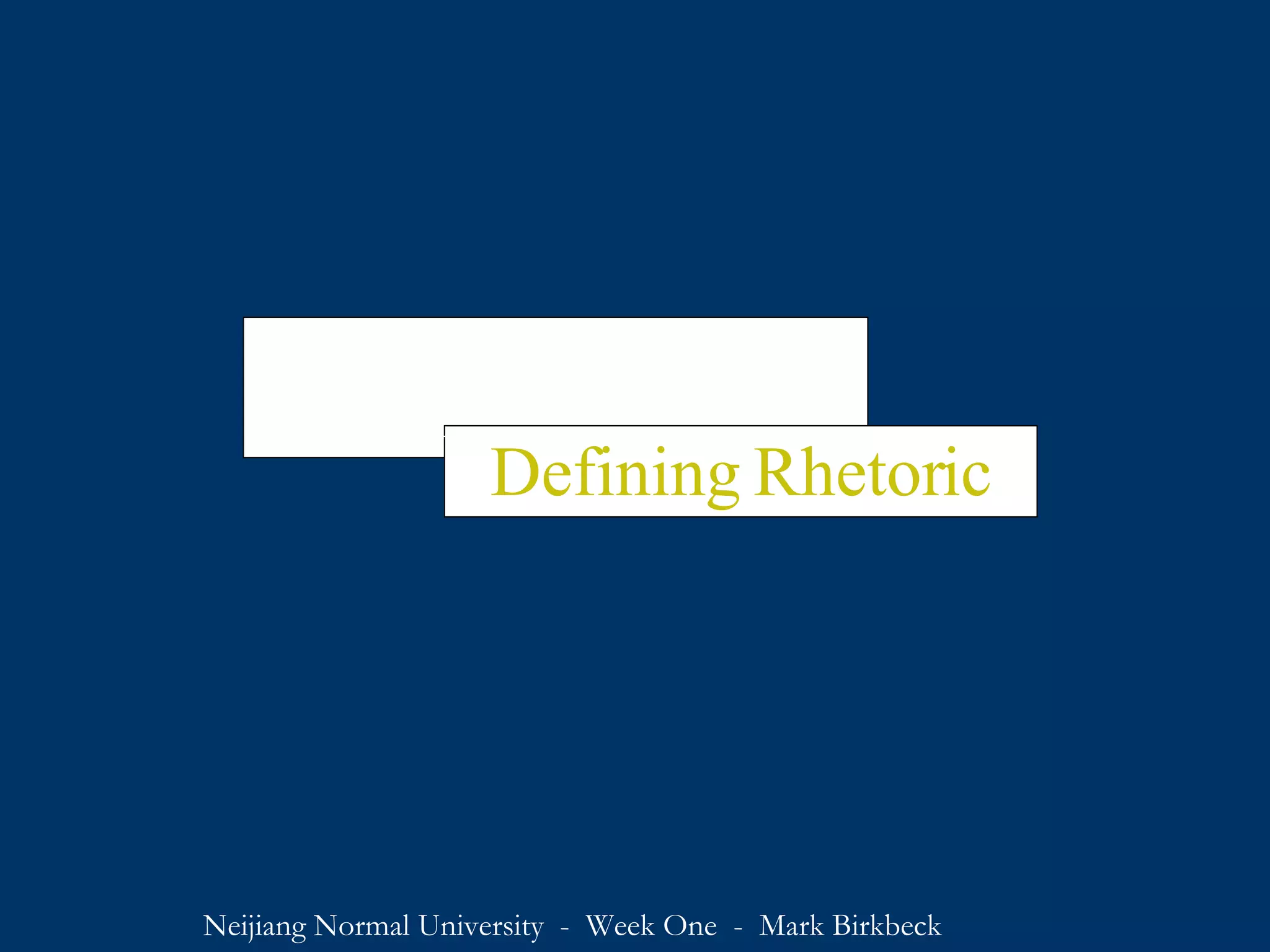 Lesson 1 Defining Rhetoric | PPT