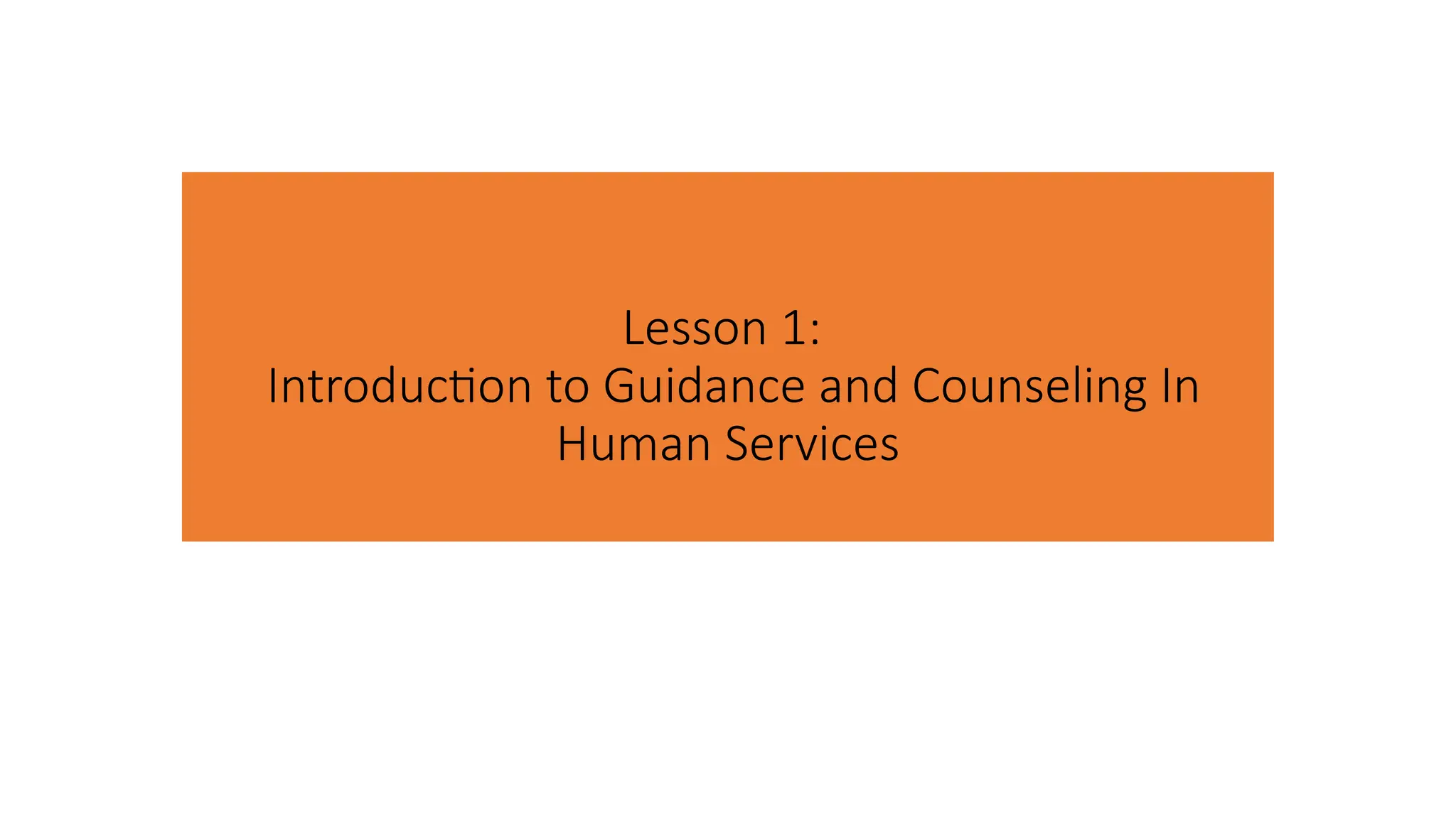 Lesson-1-Definition of guidance and counseling | PPTX