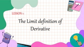 LESSON-1-DERIVATIVES.pptxvjjhggkkkkkhggfff | PPT